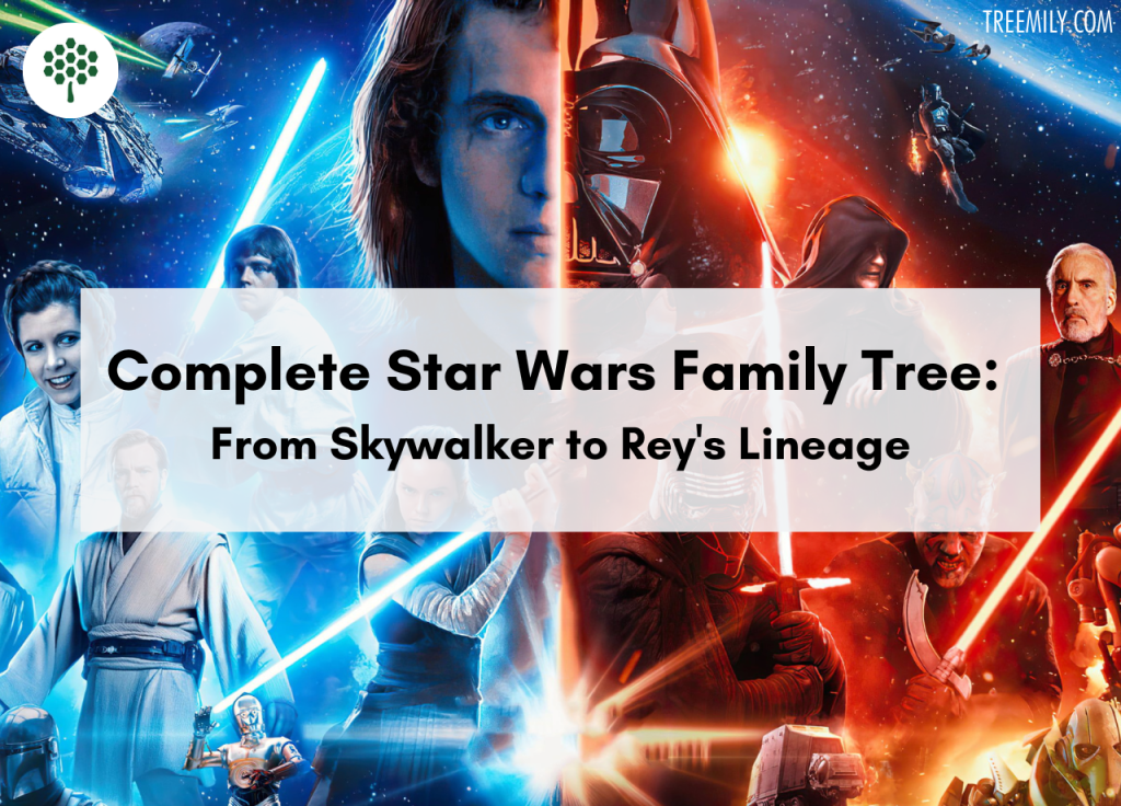 Star Wars Family Tree: From Skywalker to Rey's Heritage